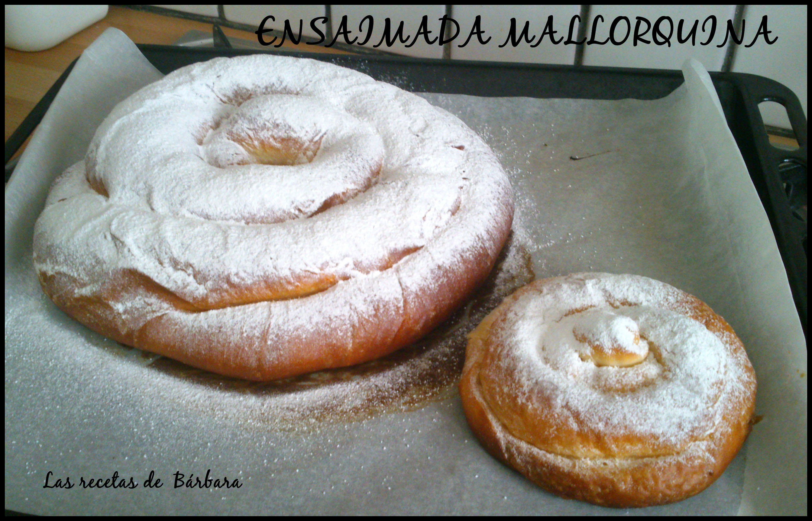 Ensaimada - Las Recetas de Bárbara